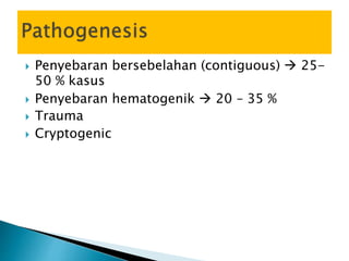 Abses Cerebri pada Pediatrik dan tatalaksananya | PPT
