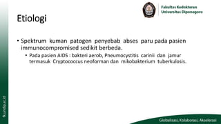 Abses paru - Diagnosis, tatalaksana, prognosis | PPTX