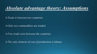 Absolute advantage and comparative advantage theory | PPTX