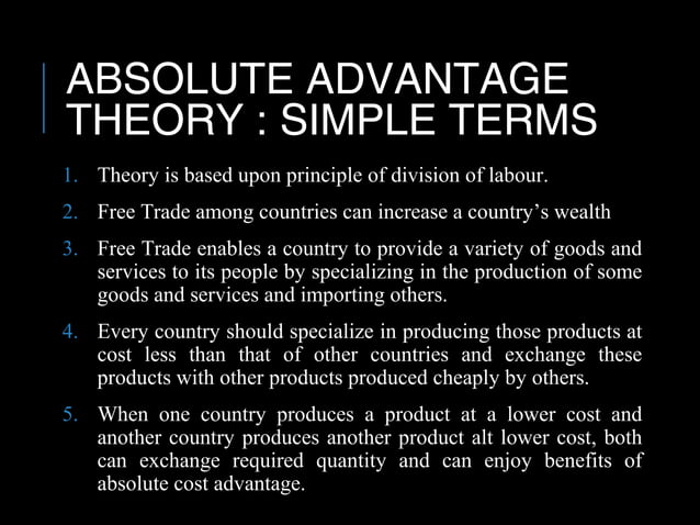 International Trade Theory : Absolute Advantage Theory | PPT | Commodities | Economy