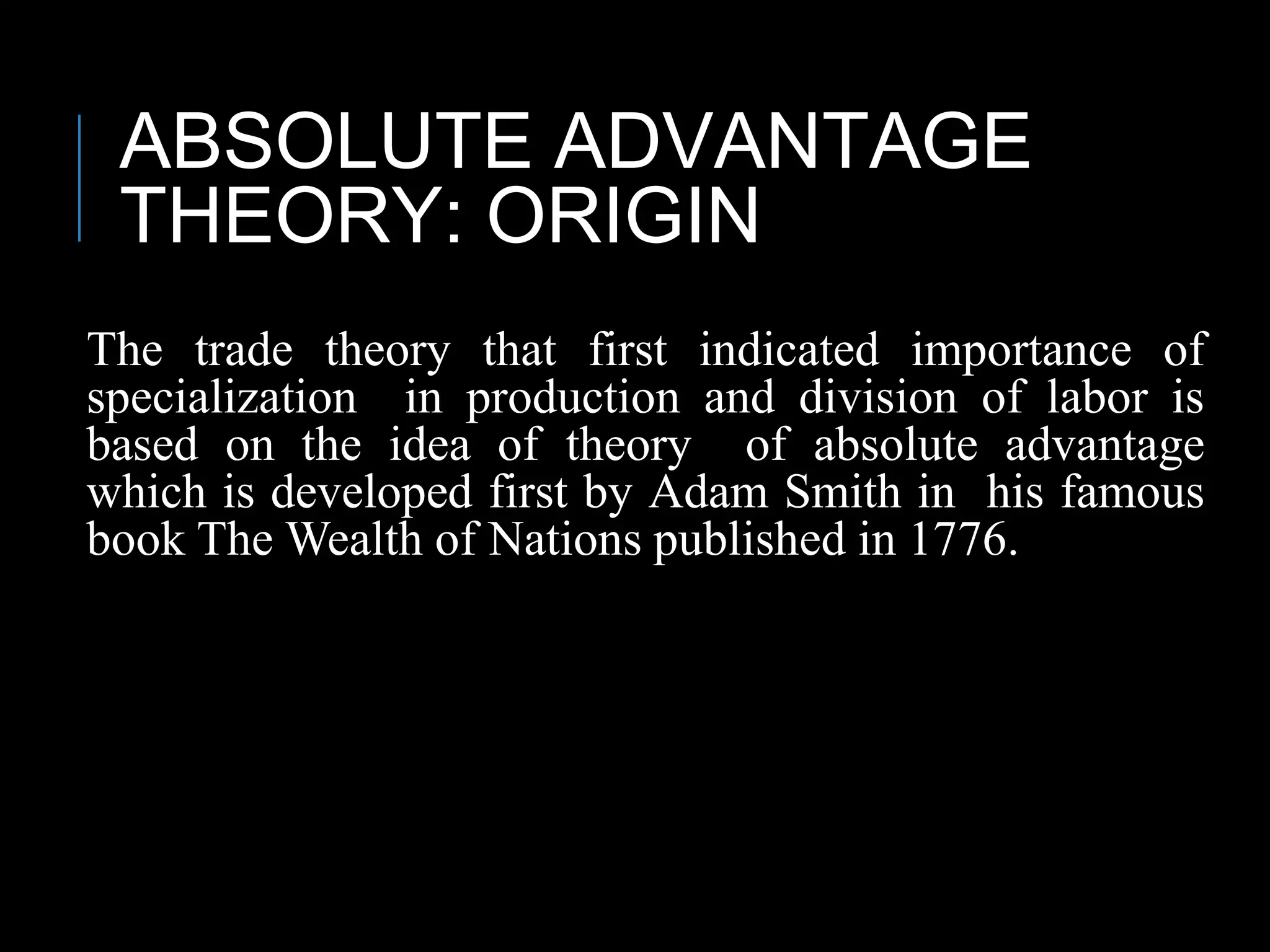 Absolute advantage theory | PPTX