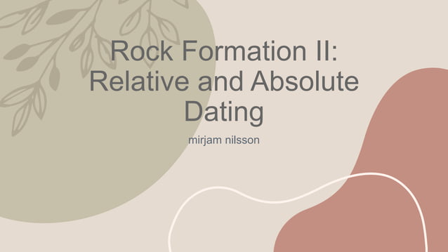absolute and relative dating.pptx | Geology | Science