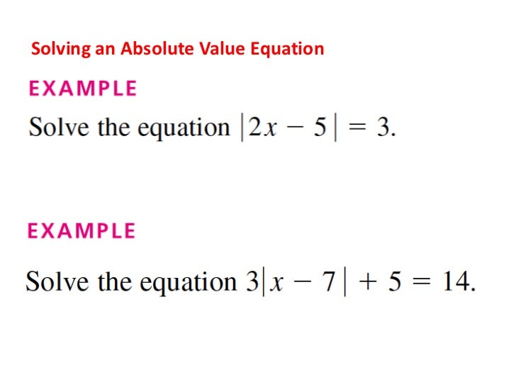 Absolute equations and inequalities