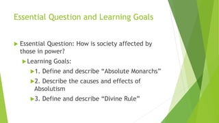 Absolute monarchs lesson 2 (absolutism in europe) | PPT