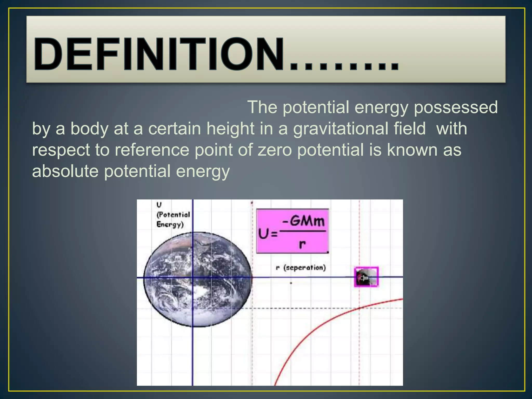 Absolute potential energy | PPTX