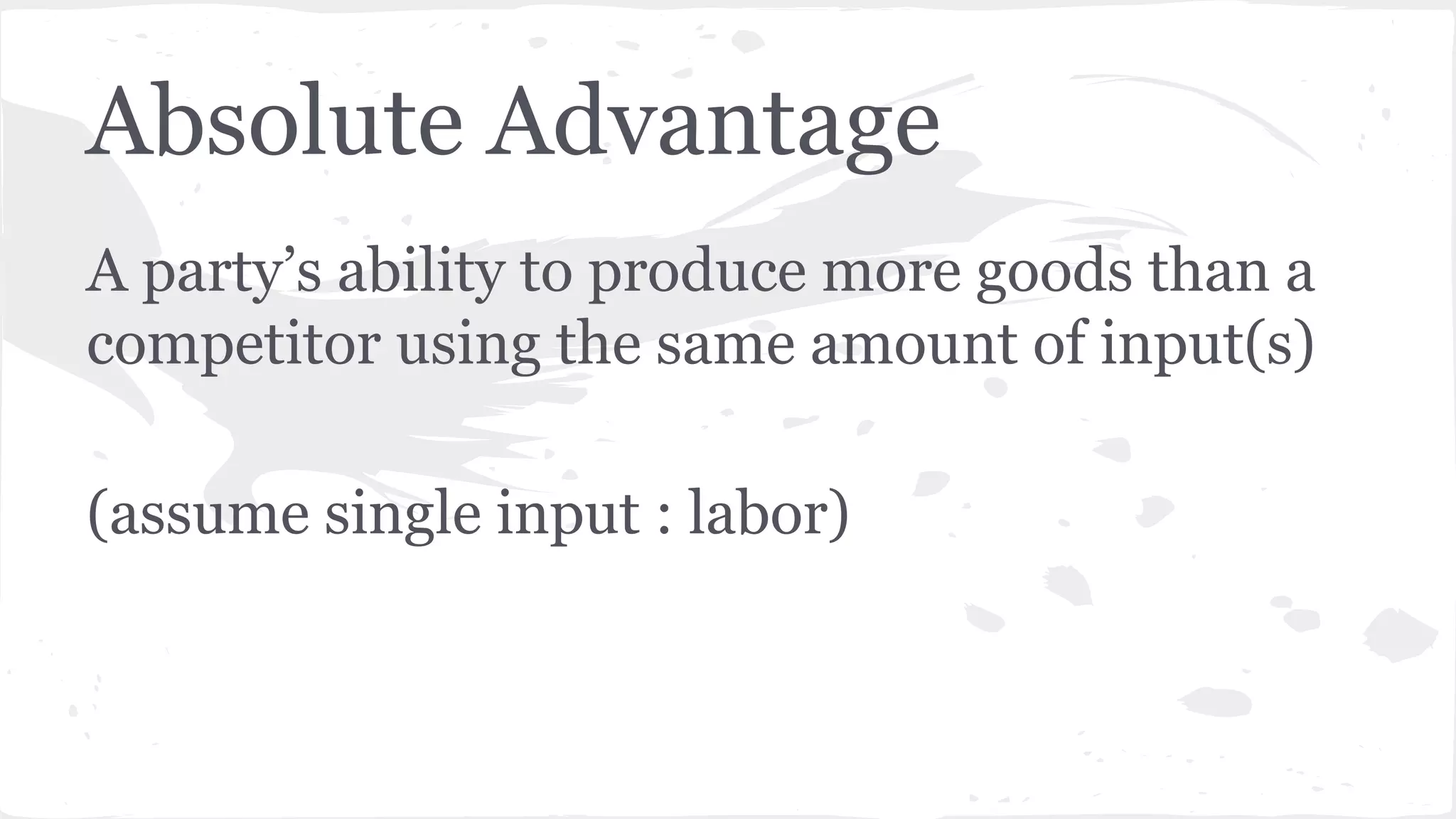 International Trade : Absolute vs comparative Advantage | PPT