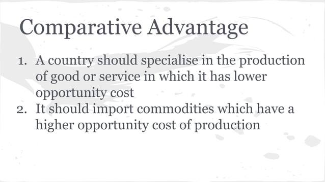 International Trade : Absolute vs comparative Advantage | PPT