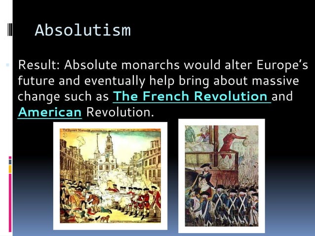 French Absolutism and absolute monarchs | PPTX