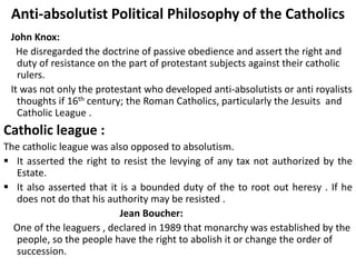 Absolutist and anti absolutist theories of 16th centuries | PPTX