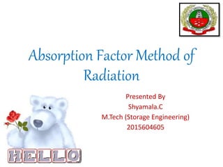 Absorption factor method of radiation | PPT
