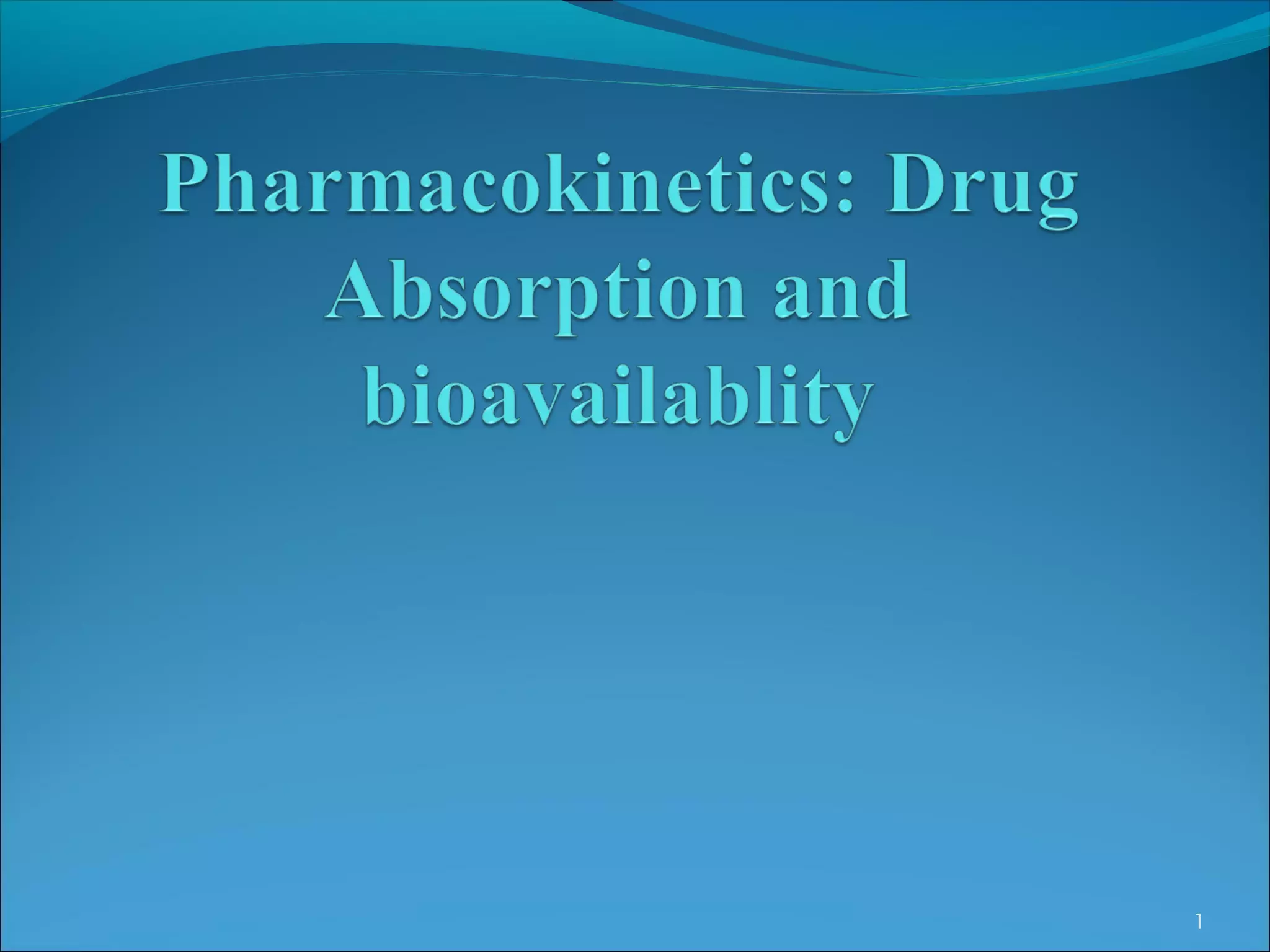 Absorption in pharmacology | PPT