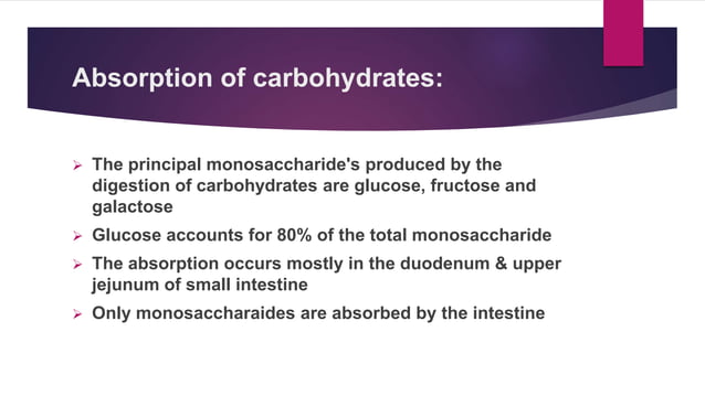 Absorption of carbohydrate | PPTX