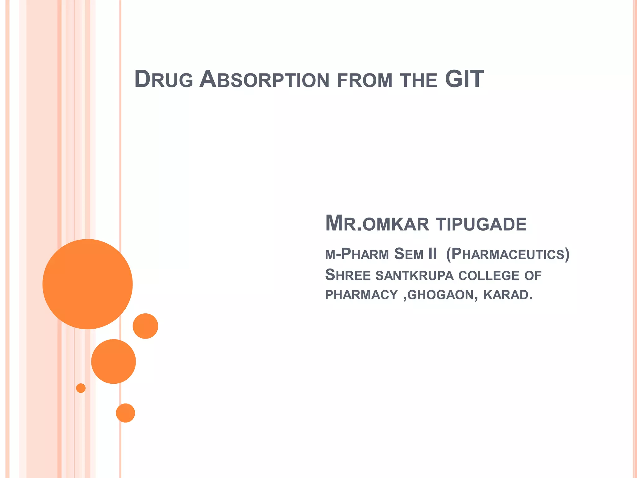 Absorption of drug | PPTX