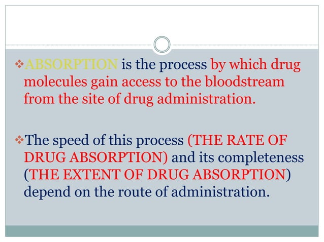 ABSORPTION OF DRUGS - GENERAL PHARMACOLOGY | PPTX