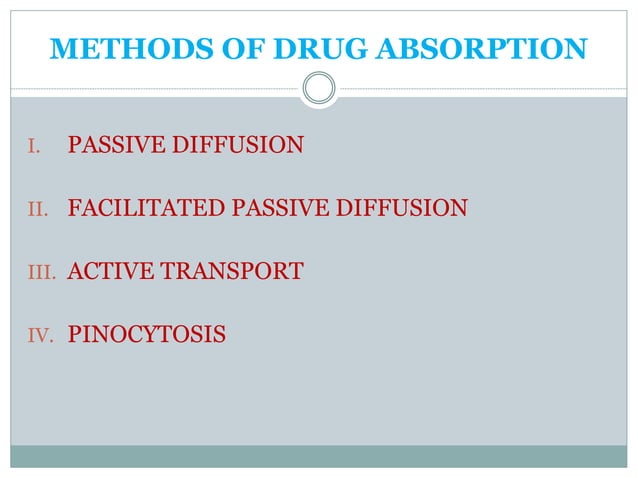 ABSORPTION OF DRUGS - GENERAL PHARMACOLOGY | PPTX