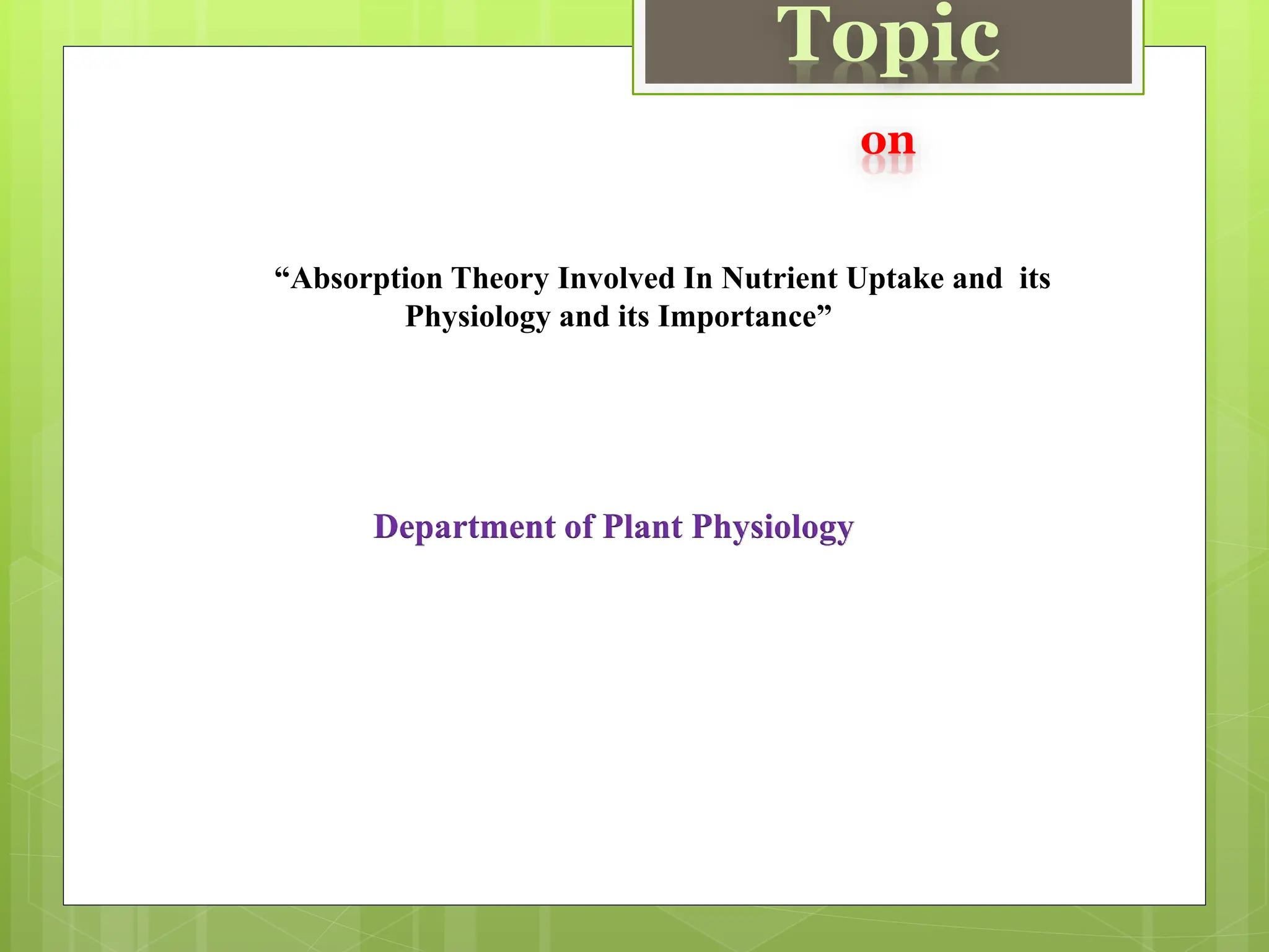 “Absorption Theory Involved In Nutrient Uptake and its Physiology and ...