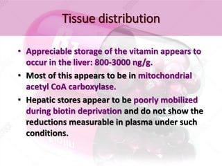 Absorption, transport and metabolism of biotin | PPSX