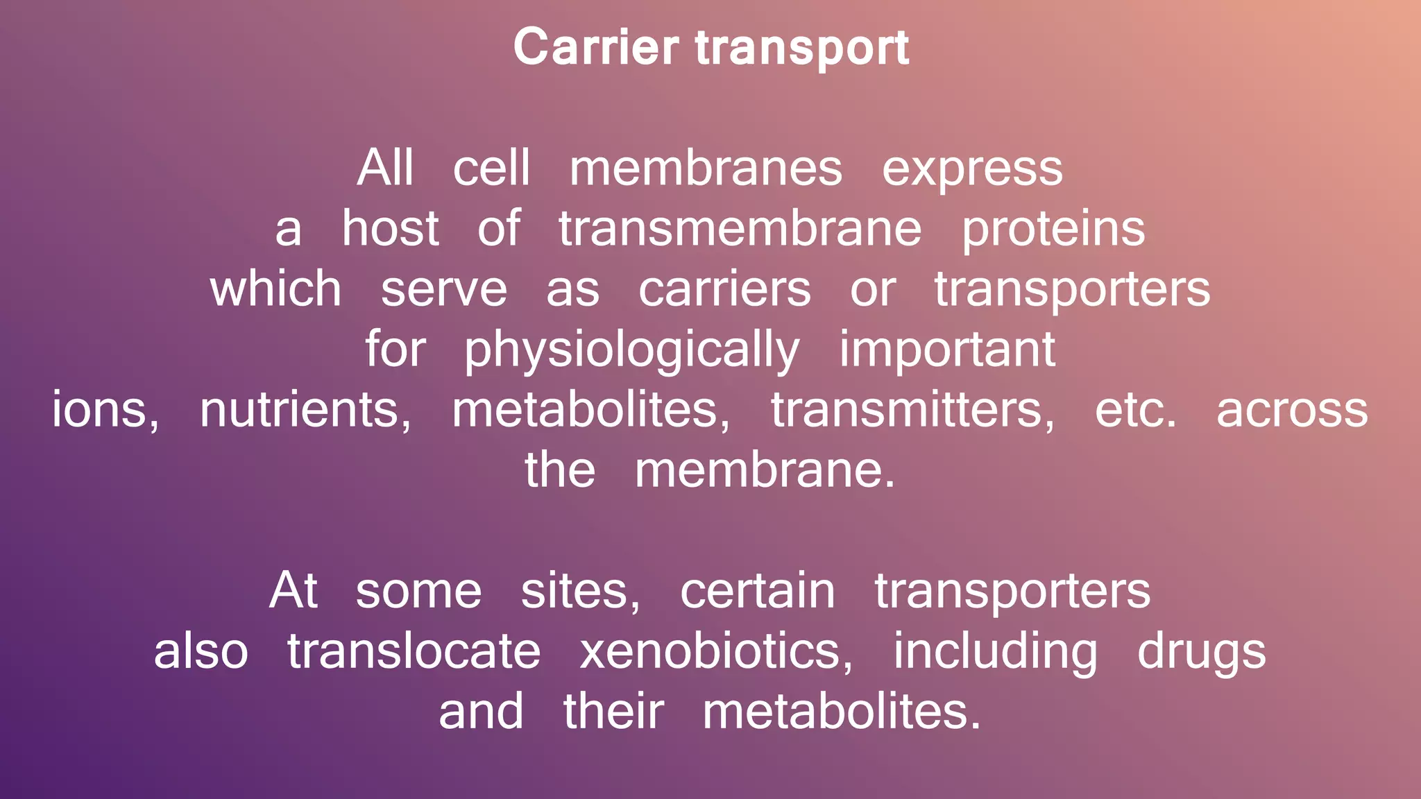 Pharmacokinetics: Absorption (Transport mechanism) | PPTX
