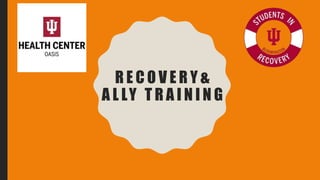 Abstainer and Recovery Ally workshop | PPTX | Substance Abuse ...
