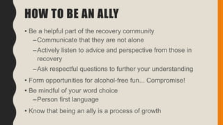 Abstainer and Recovery Ally workshop | PPTX | Substance Abuse ...