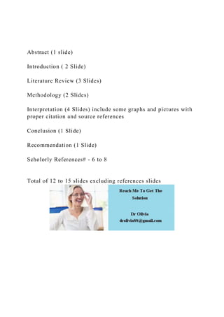 Abstract (1 slide)Introduction ( 2 Slide)Literature Revi.docx