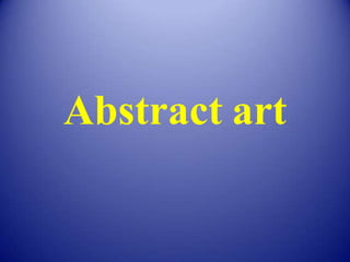 Abstract art | PPTX