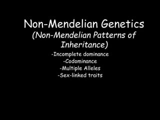 NonMendelian Genetics Part2 | PPTX