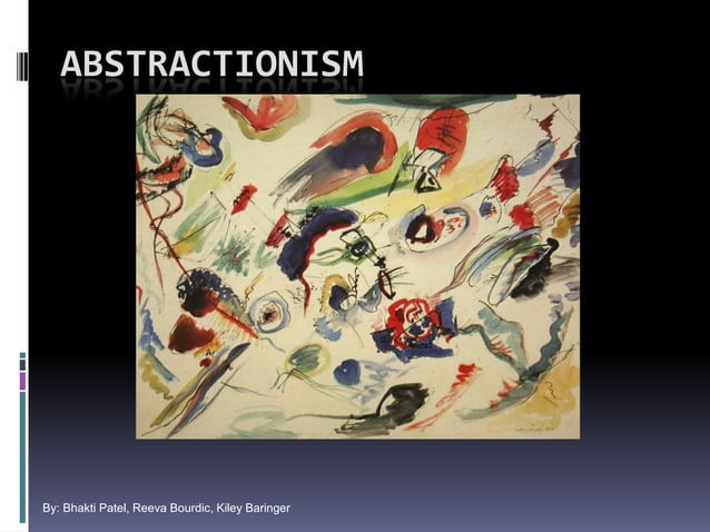 Abstractionism | PPTX | Modern Art | Fine Art