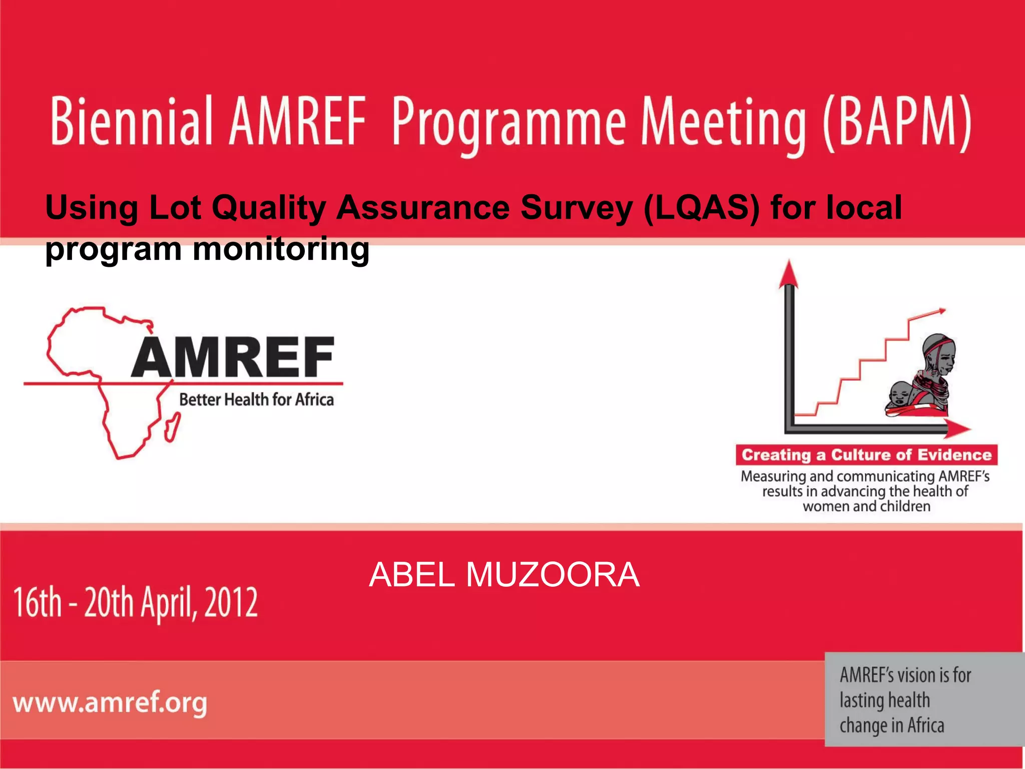Using Lot Quality Assurance Survey (LQAS) for local program monitoring ...