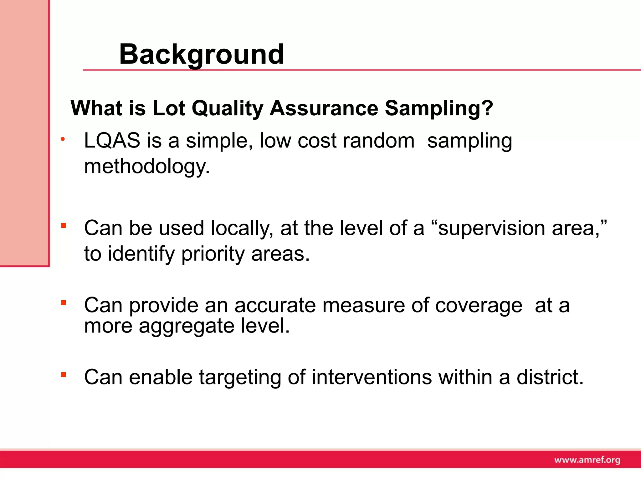 Using Lot Quality Assurance Survey (LQAS) for local program monitoring ...