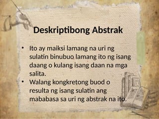 abstrak ay mayroong ibat ibang uri and description | PPTX