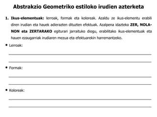 Abstrakzio geometriko estiloko irudien azterketa | PPTX