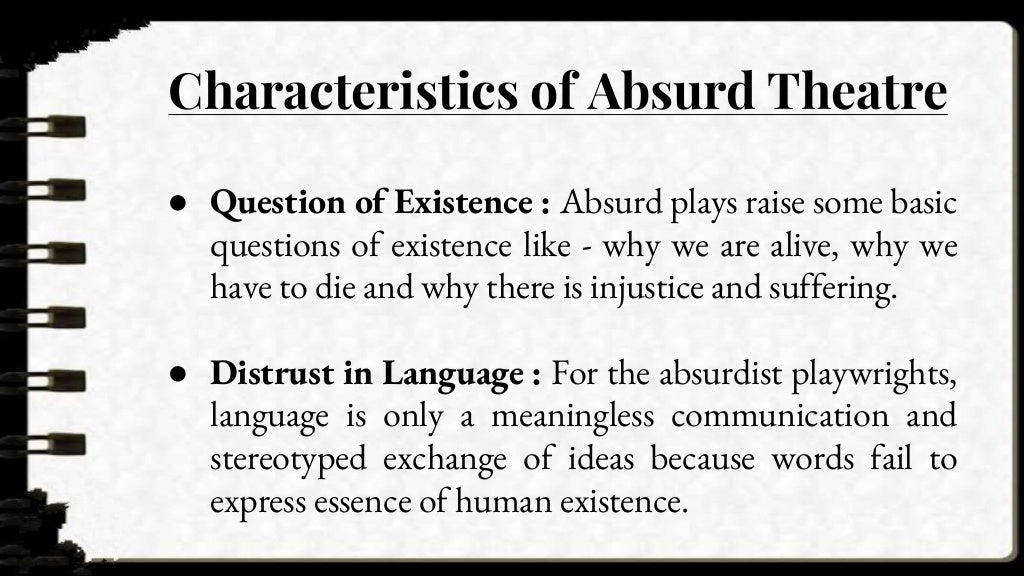 Characteristics of Absurd Theatre