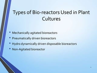 Bioreactors for plant cell cultures | PPTX