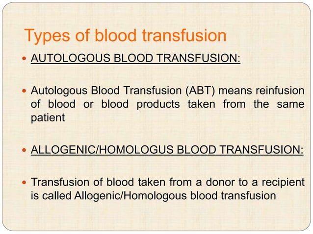 Autologous blood transfusion (ABT). Pptx | PPTX