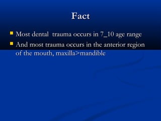 DENTAL TRAUMA | PPT