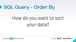 [LondonSEO 2020] BigQuery & SQL for SEOs | PPT