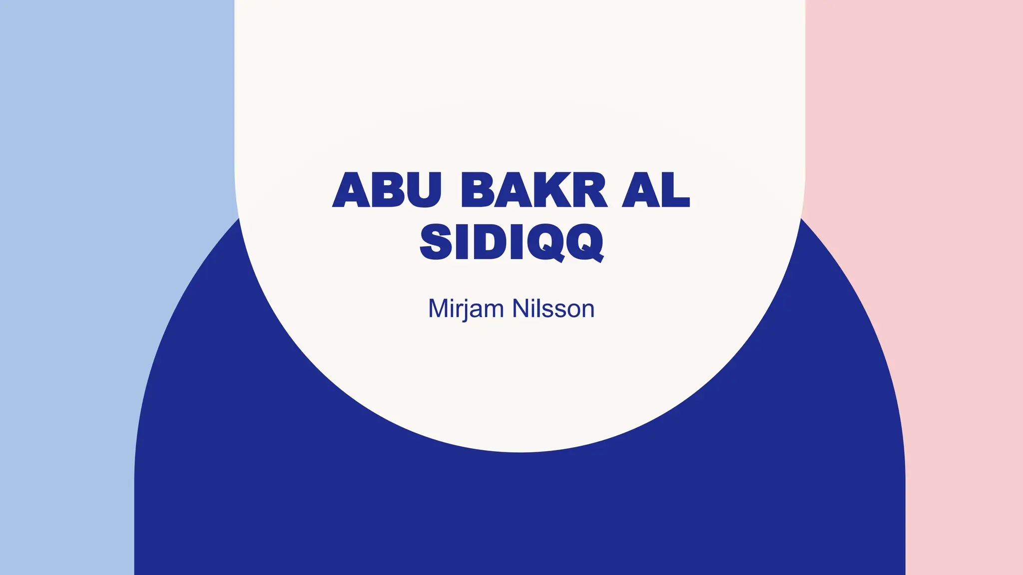 Abo baker al sidiqq-sera-story-life.pptx