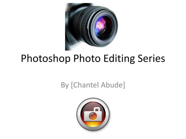 Abude Photoshop Photo Editing Series | PPT
