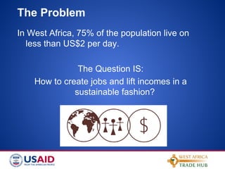 The USAID West Africa Trade Hub | PDF