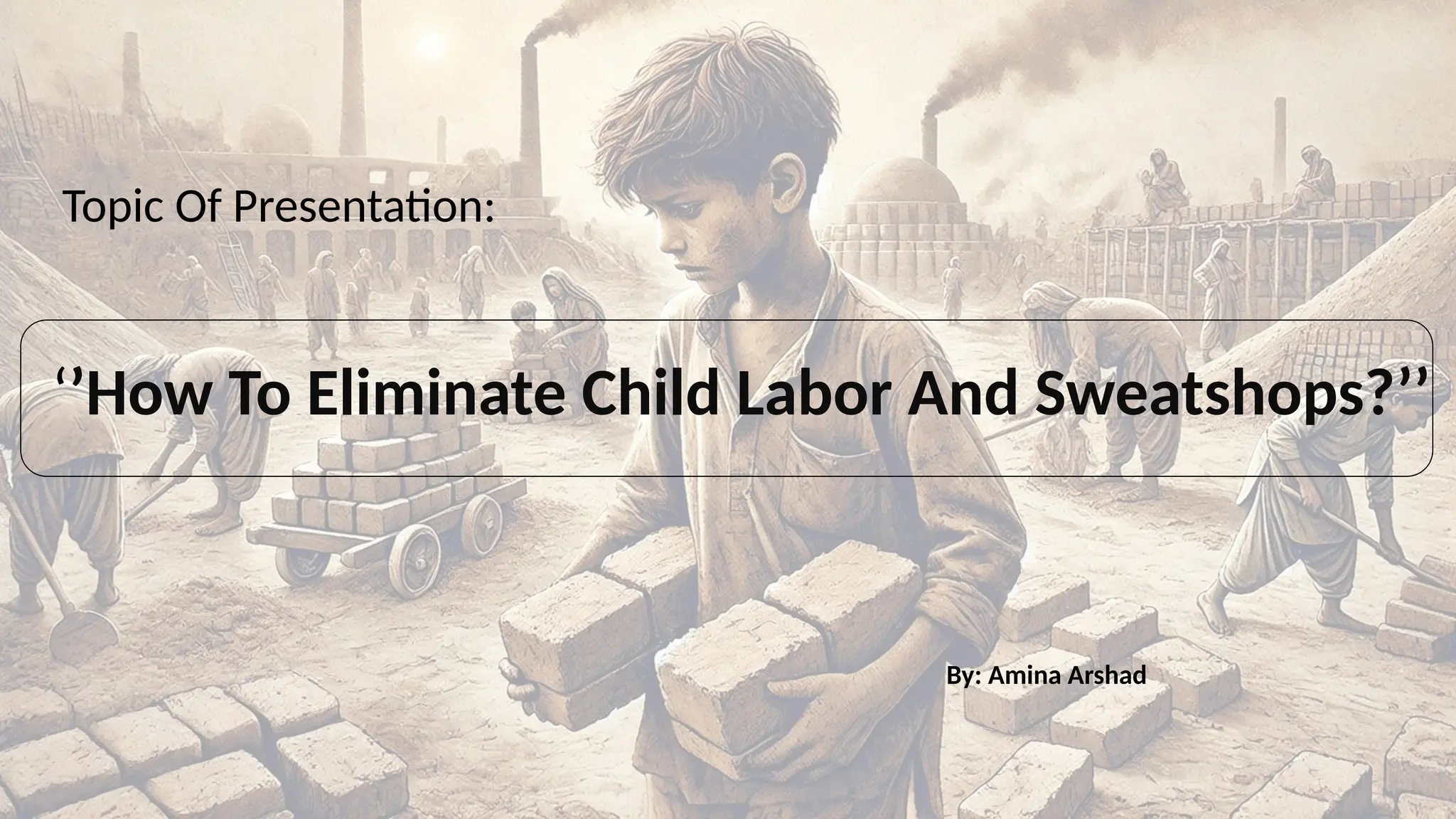 Abuse of Child Labor and Sweatshops.pptx