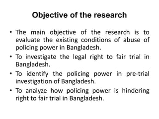 Abuse of policing power in pre trial investigation in bangladesh ...