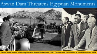 Saving Ancient Egyptian Temples From Aswan Dam’s Rising Waters, from ...