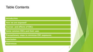 Endo crine disrupting Chemicals. E.D.C | PPT