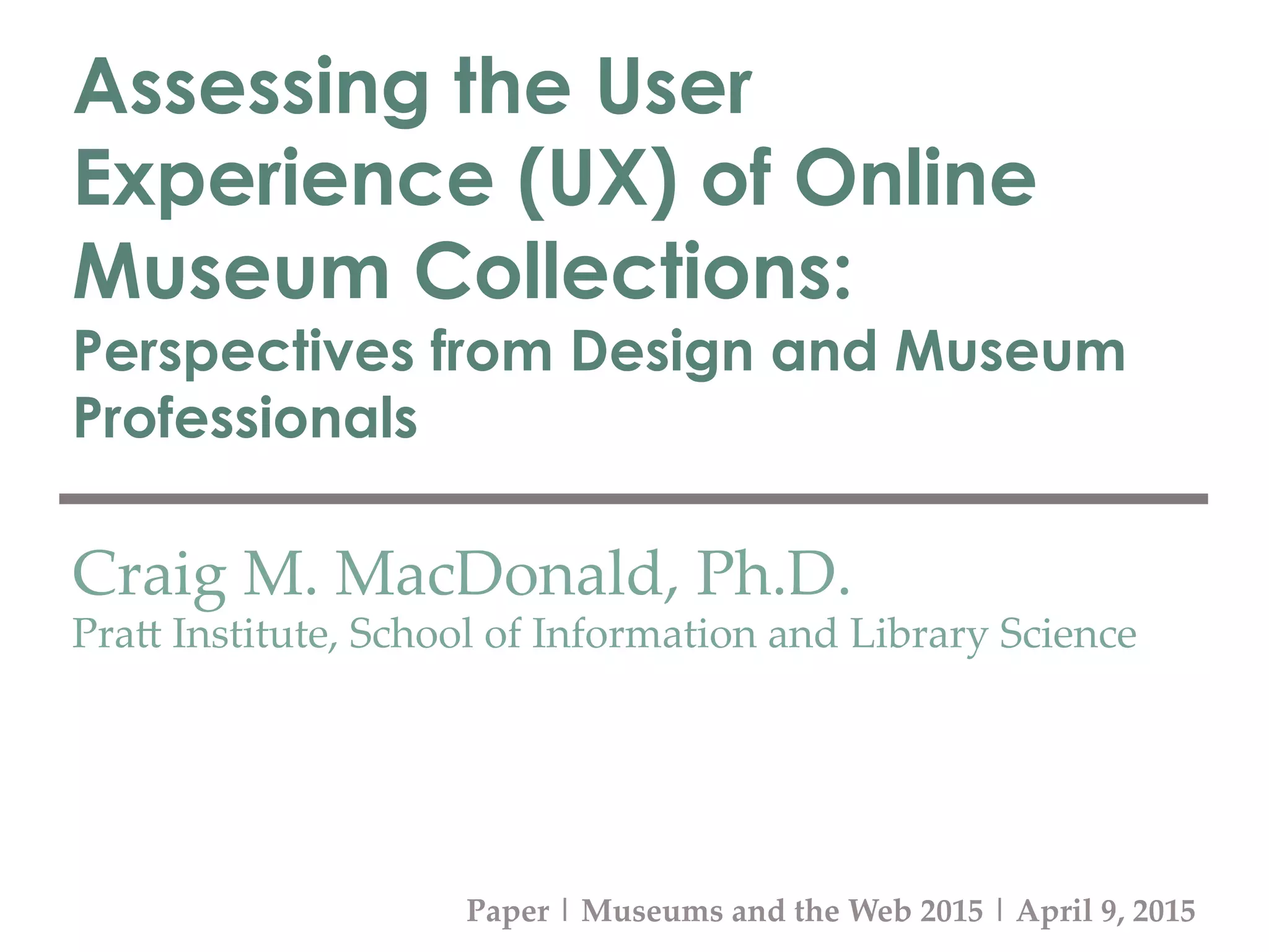 Assessing the User Experience (UX) of Online Museum Collections ...