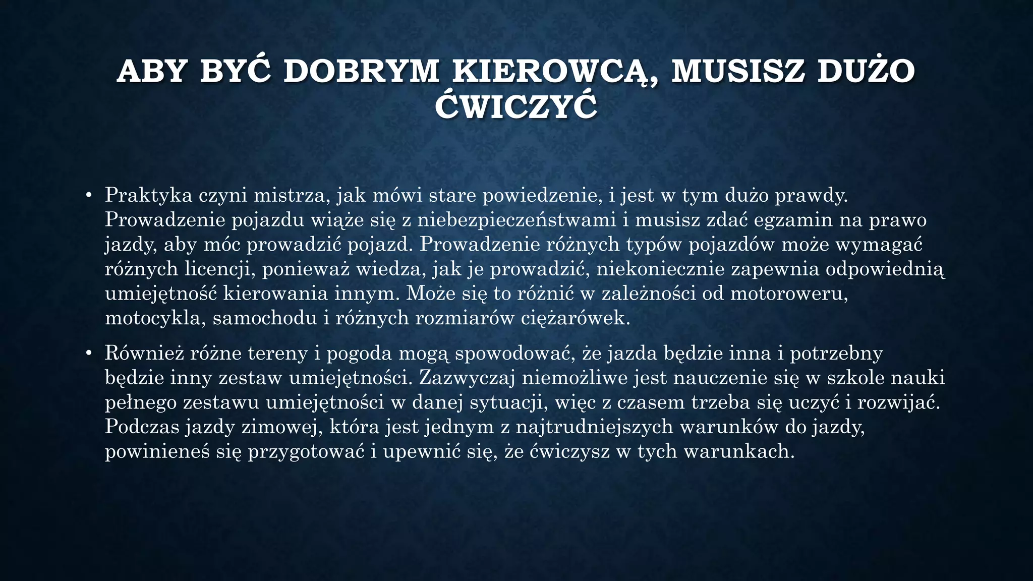 Aby byc dobrym kierowca musisz duzo cwiczyc | PPT Aby byc dobrym kierowca musisz duzo cwiczyc | PPT
