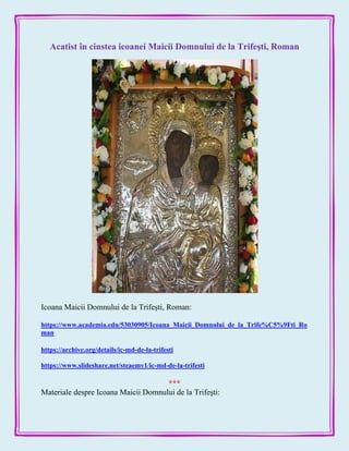 Acatist în cinstea icoanei Maicii Domnului de la Trifeşti, Roman | PDF