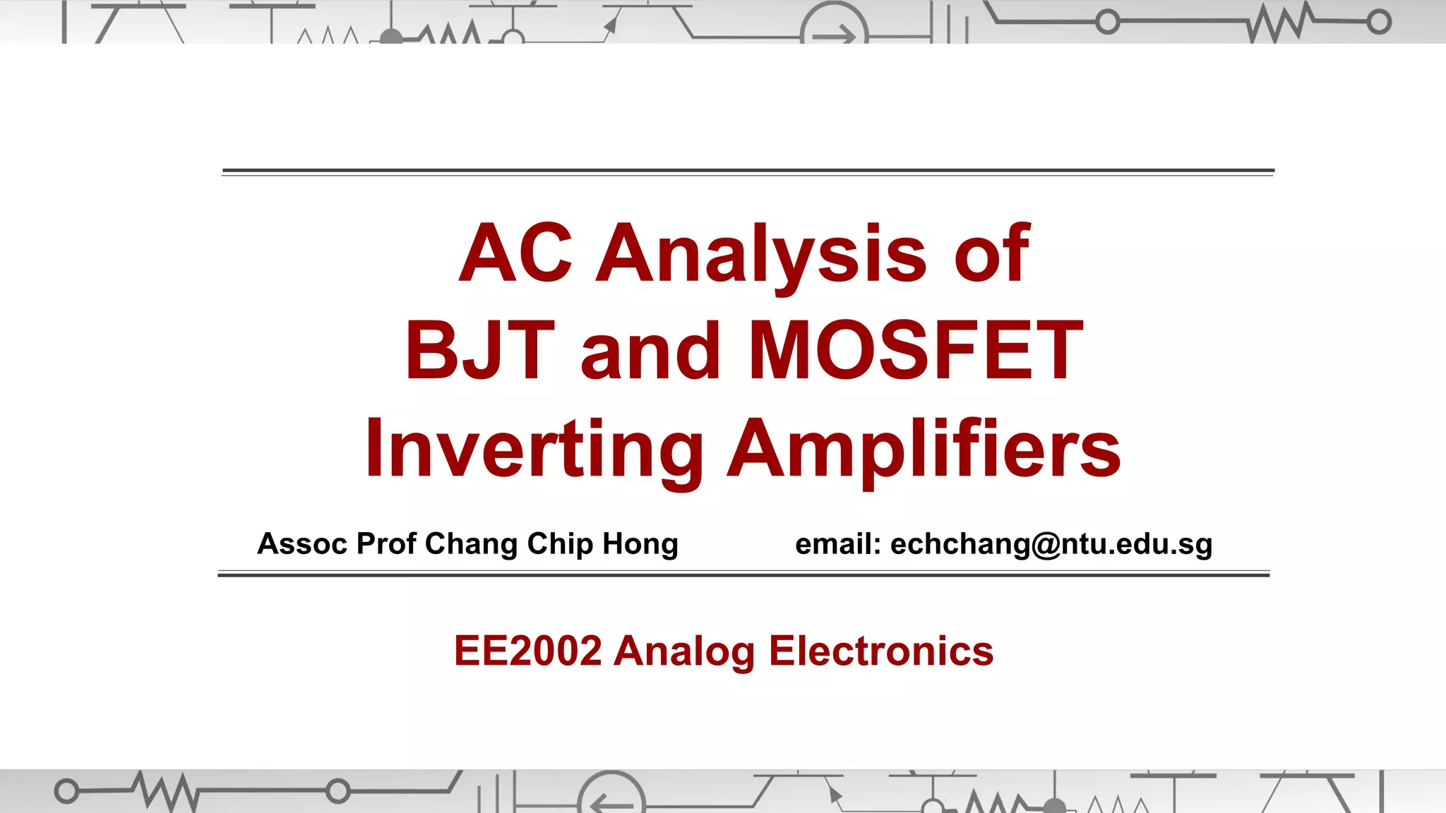 Ac analysis of bjt and mosfet inverting amplifiers | PPT