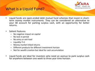 Ara_Liquid Mutual Fund | PPT