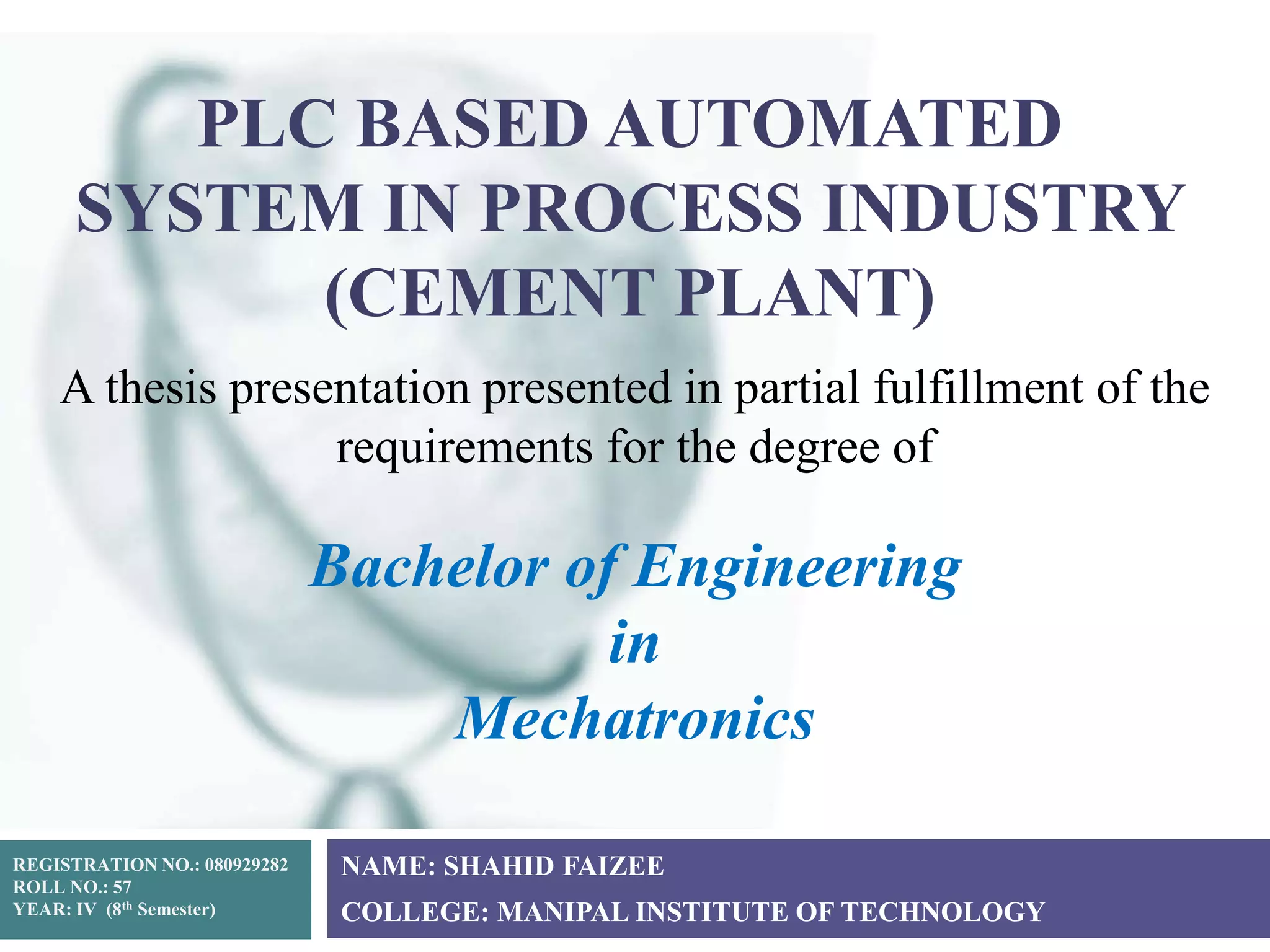 PLC BASED AUTOMATED SYSTEM IN PROCESS INDUSTRY (Final Presentation) | PPT PLC BASED AUTOMATED SYSTEM IN PROCESS INDUSTRY (Final Presentation) | PPT